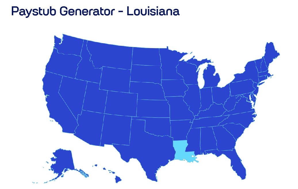Louisiana Paystub Generator | Create Accurate Pay Stubs Online