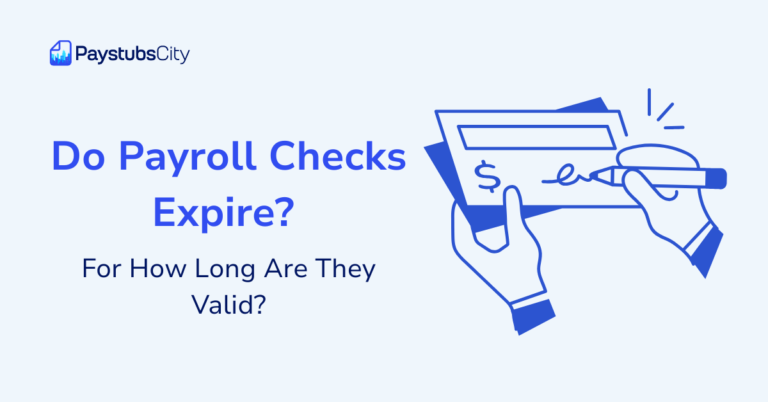 Do Payroll Checks Expire? How Long Payroll Checks Are Valid - Paystubscity